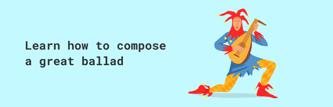 A Guideline For Making A Perfect Ballad - Tutoriage